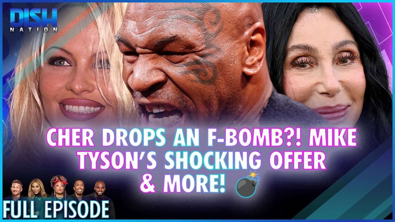 Cher Drops an F-Bomb?! Mike Tyson’s Shocking Offer & More! 💣 Episode ...